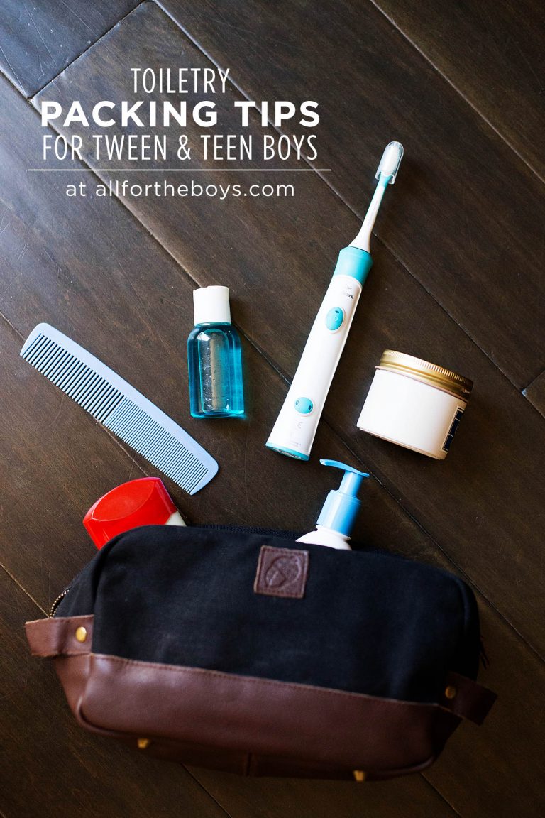 Toiletry Packing Tips for Tween and Teen Boys — All for the Boys
