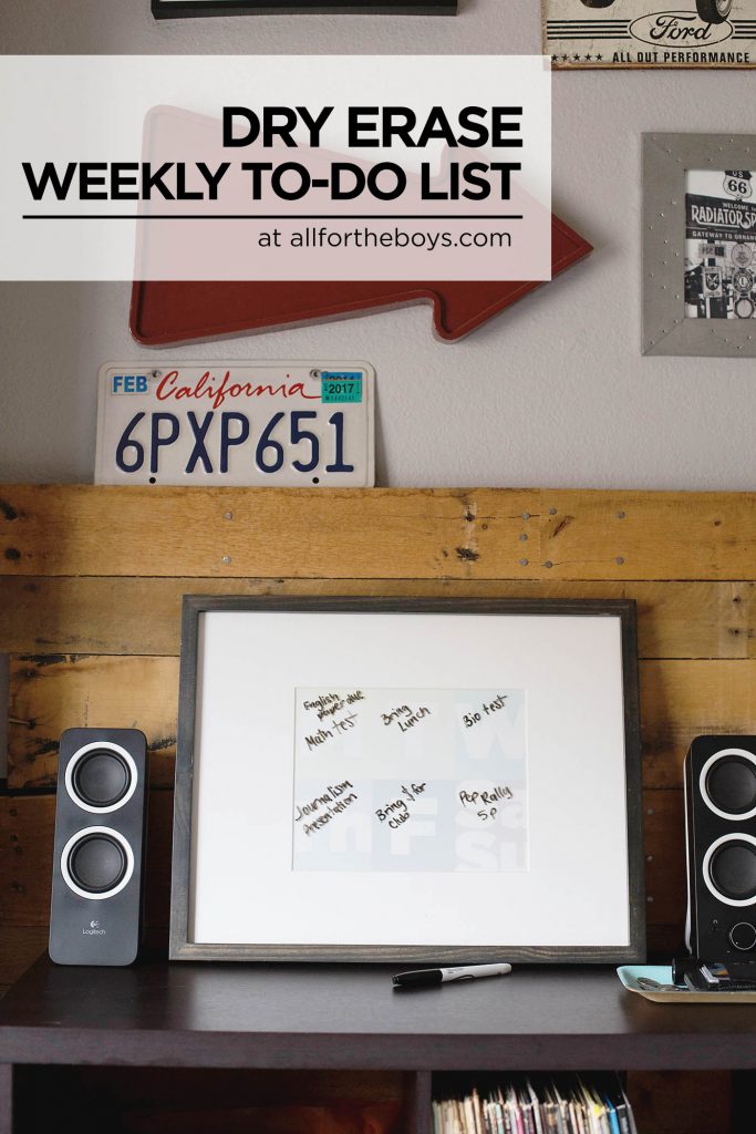DIY DRY ERASE WEEKLY TO-DO LIST — All for the Boys