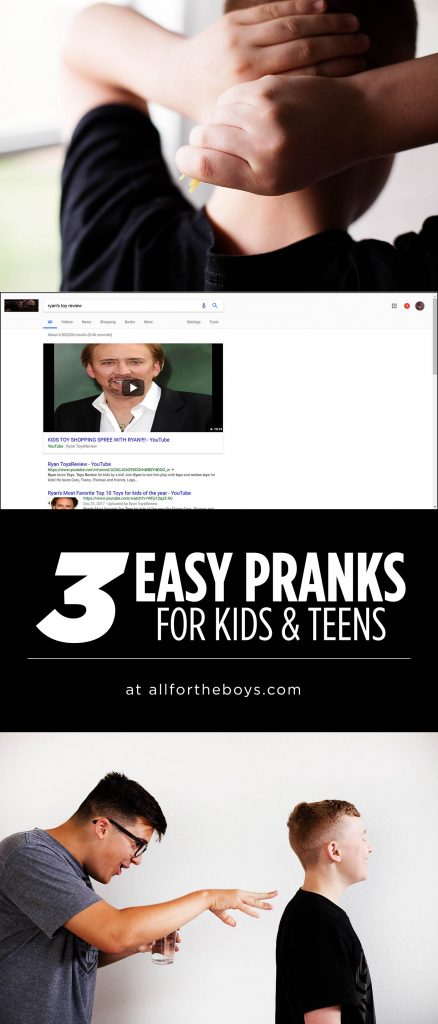 3 Easy Pranks for Kids and Teens — All for the Boys