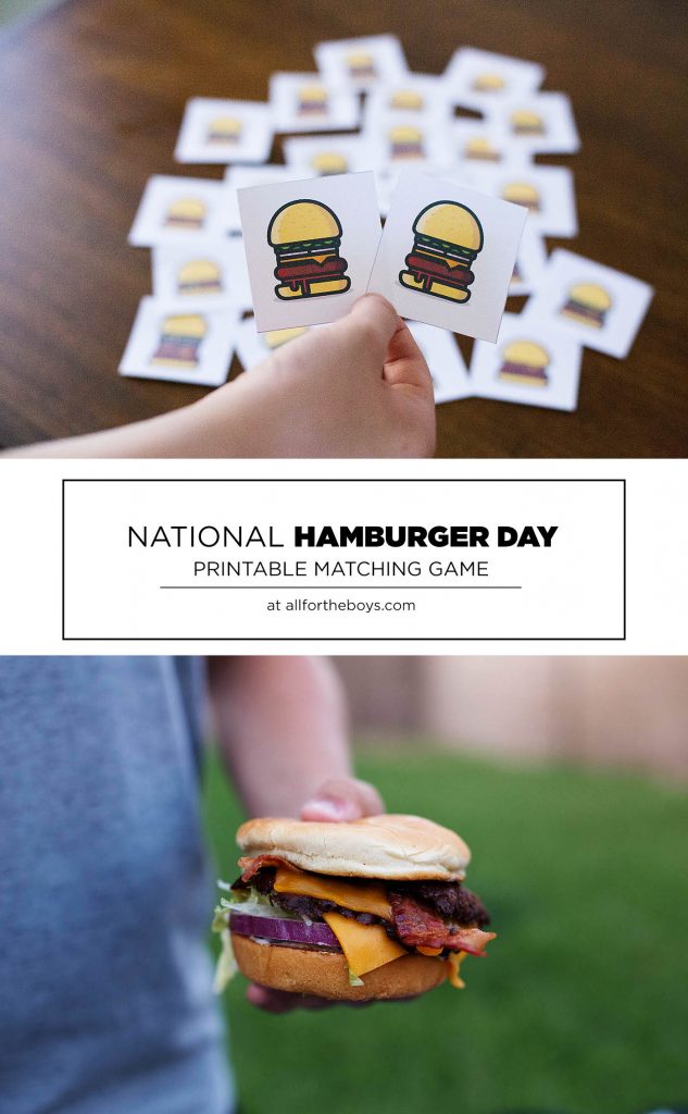National Hamburger Day + Printable Matching Hamburger Game — All for ...