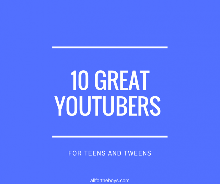 10 Great YouTube Channels for Teens and Tweens — All for the Boys